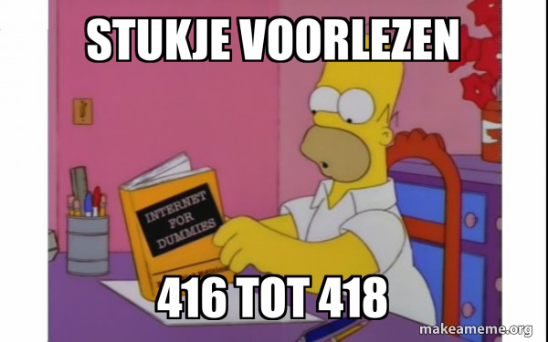 Stukje voorlezen 416 tot 418 - Computer Homer Meme Generator