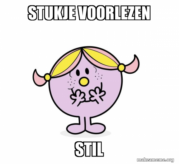 stukje voorlezen stil - Little Miss Meme Generator