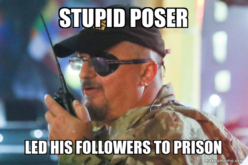 stupid poser led his followers to prison Meme Generator