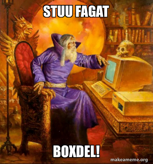 Stuu fagat Boxdel! Meme Generator