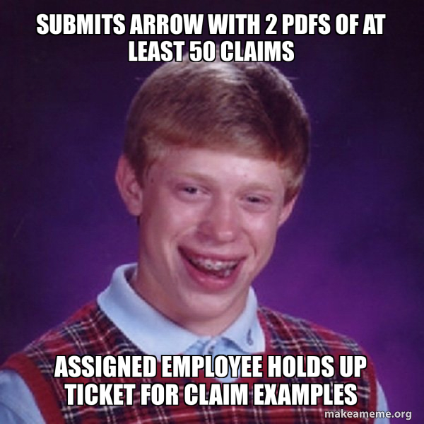 Submits Arrow with 2 PDFs of at least 50 claims Assigned Employee holds ...