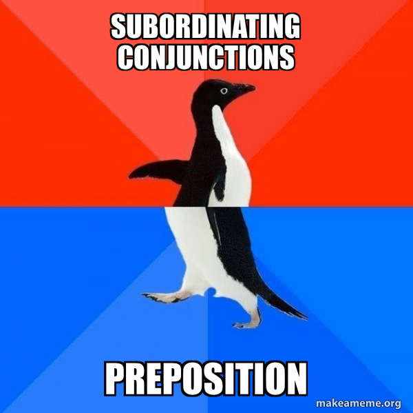 Subordinating Conjunctions Preposition - Socially Awesome Awkward ...