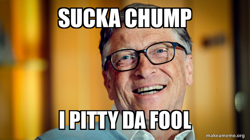 sucka chump I pitty da fool Meme Generator