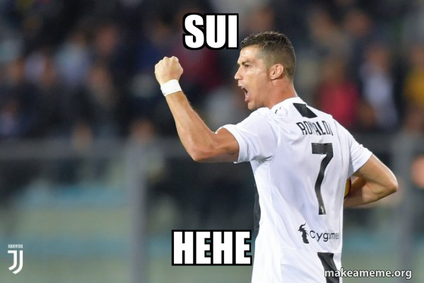 Sui Hehe - Cristiano Ronaldo Meme Generator