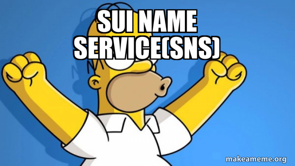 sui name service(sns) - Happy Homer Meme Generator