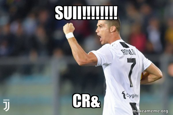 SUII!!!!!!!! CR& - Cristiano Ronaldo Meme Generator