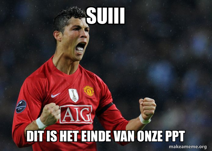 Suiii dit is het einde van onze ppt Meme Generator