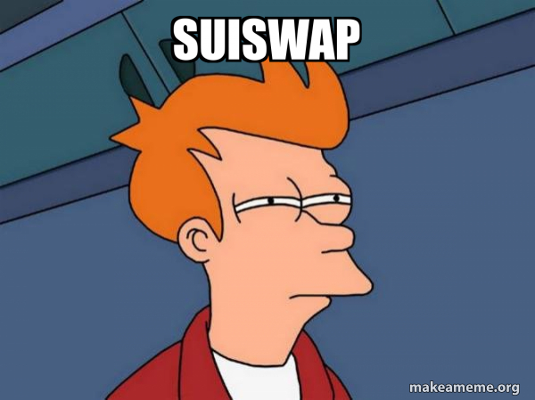 SUISWAP - Futurama Fry Meme Generator