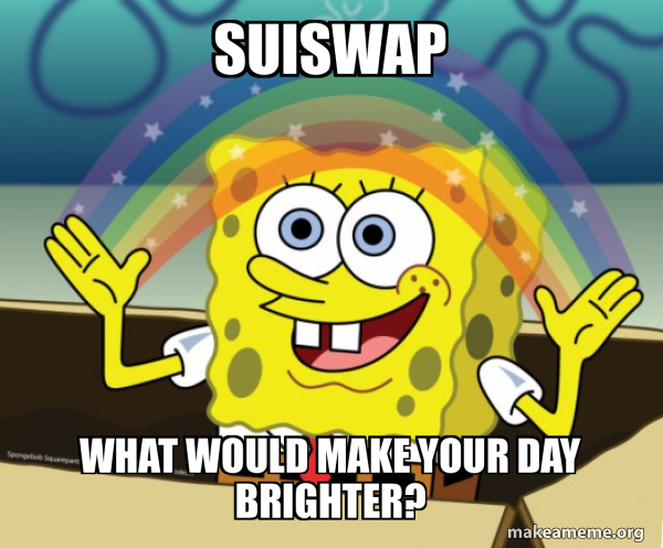 Suiswap What would make your day brighter? - Rainbow SpongeBob Meme ...