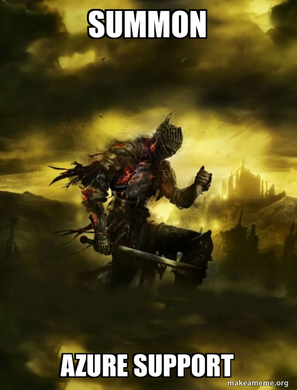 Summon Azure Support - Dark Souls III - Dark Souls 3 Meme Generator