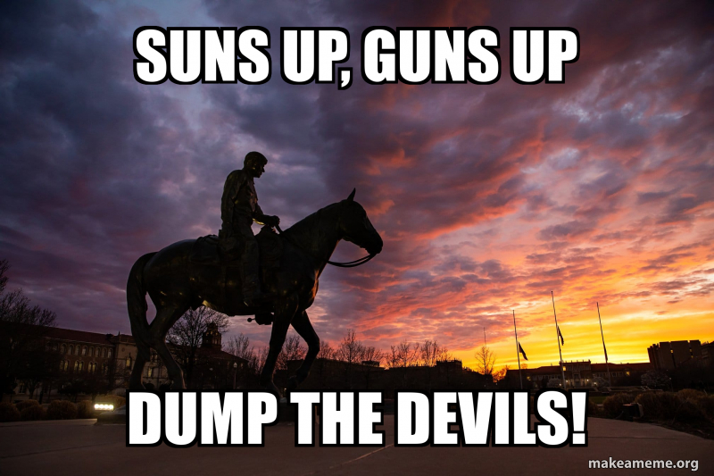 Suns Up, Guns Up dump the devils! Meme Generator