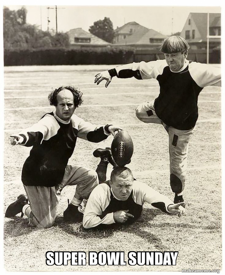 super bowl sunday Meme Generator