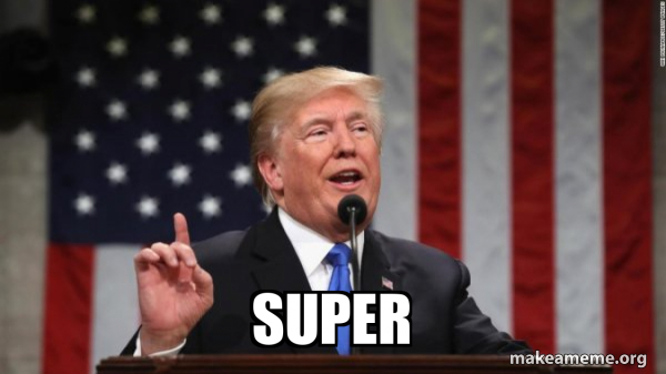 Super - Donald Trump Meme Generator
