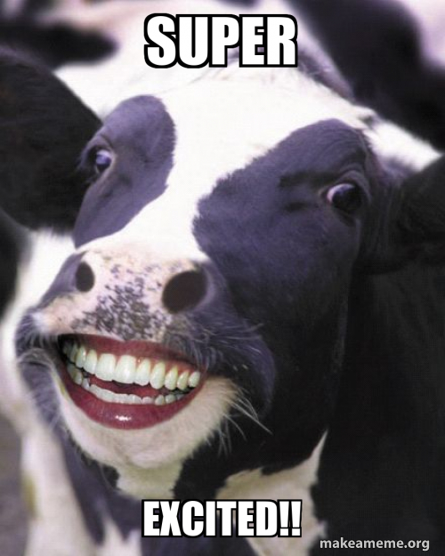 SUPER Excited!! Meme Generator
