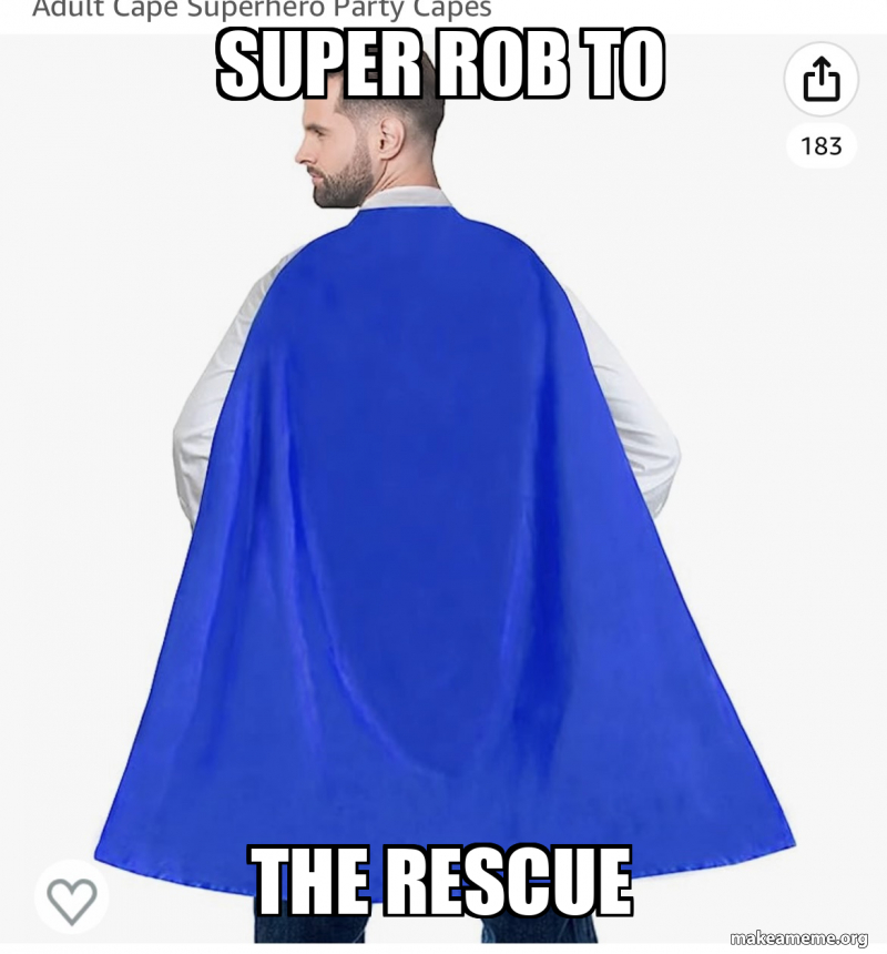 Super rob to The RESCUE Meme Generator