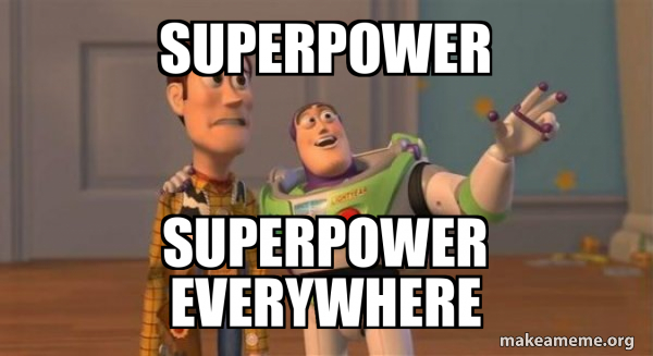 Superpower Superpower Everywhere - Buzz and Woody (Toy Story) Meme Meme ...