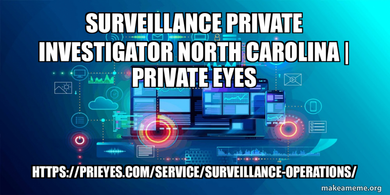 Surveillance Private Investigator North Carolina | Private Eyes https ...