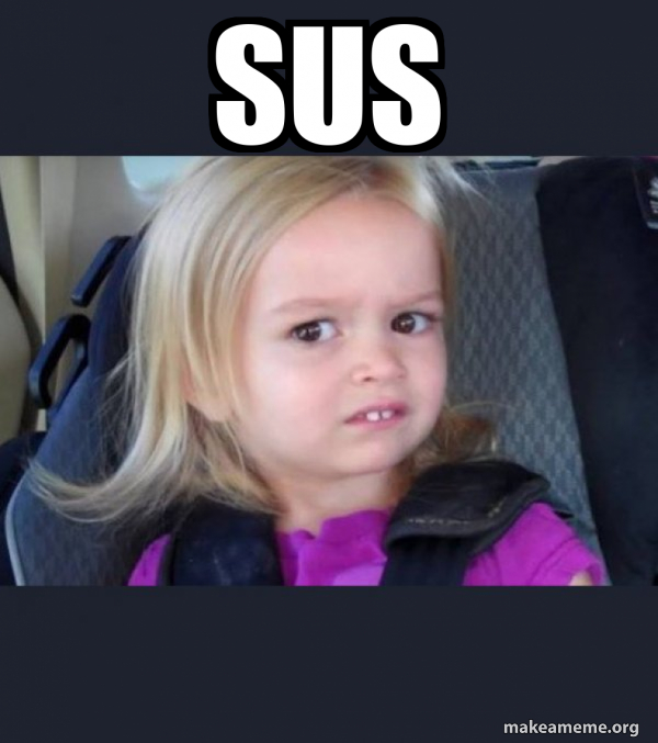 sus - Side-Eyes Chloe Meme Generator