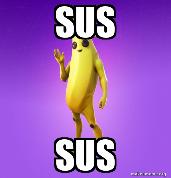 Sus Sus - Peely Meme Generator