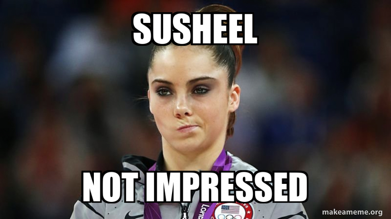 Susheel Not Impressed Meme Generator