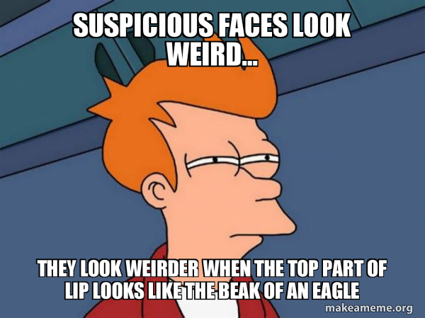 Suspicious Meme Face