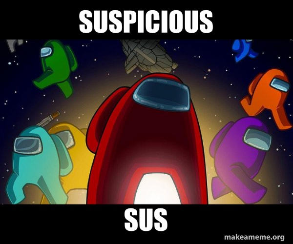 Suspicious Sus - Among Us Meme Generator