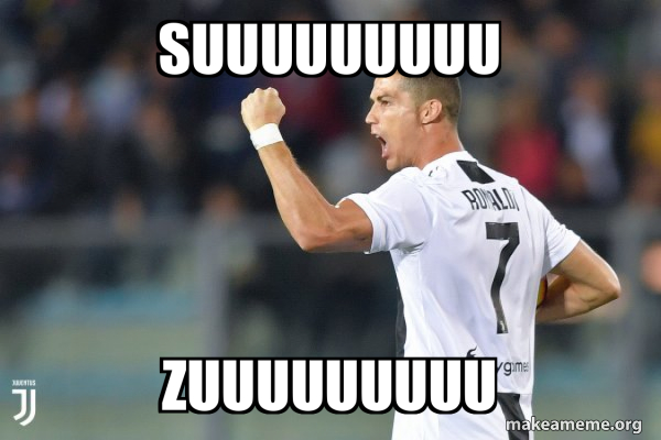 suuuuuuuuu zuuuuuuuuu - Cristiano Ronaldo Meme Generator