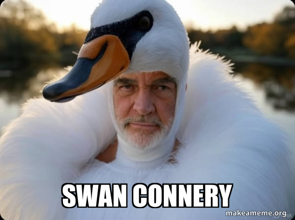 swan connery Meme Generator