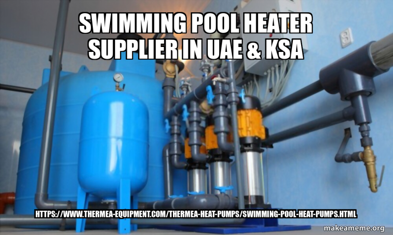 Swimming Pool Heater Supplier In Uae & Ksa HTTPS://WWW.THERMEA ...