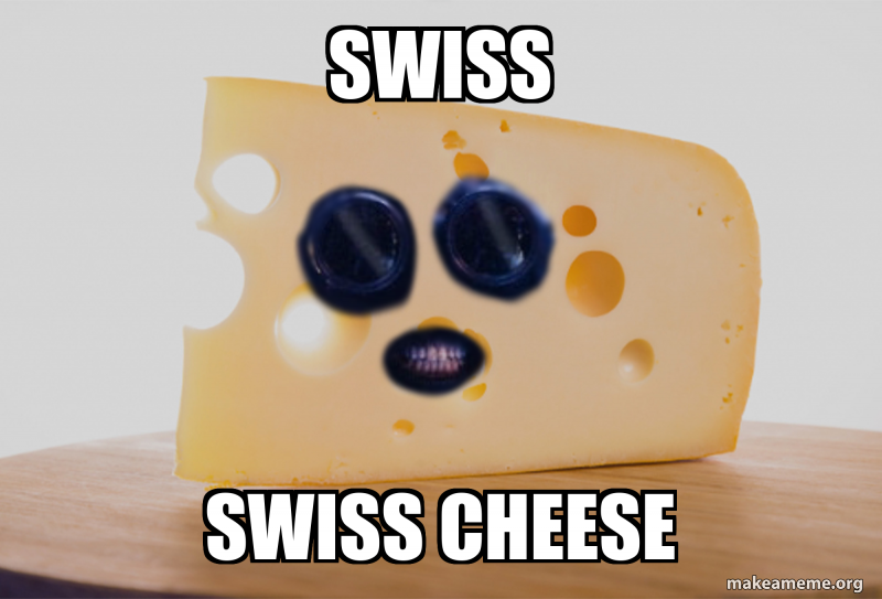 Swiss Swiss cheese Meme Generator