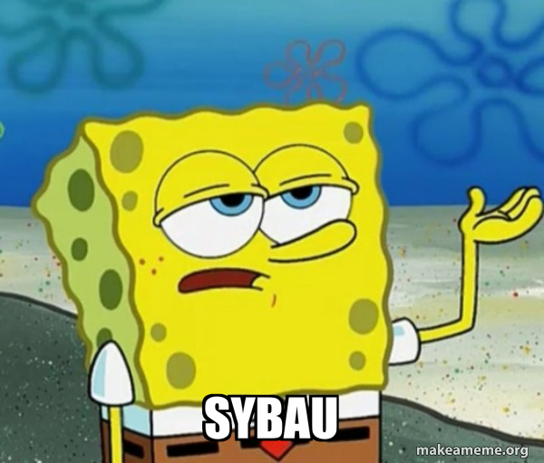 SYBAU - Tough SpongeBob Meme Generator