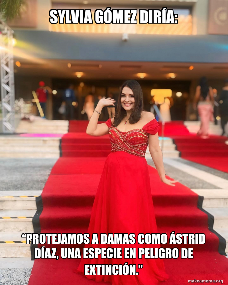 sylvia gómez diría: “protejamos a damas como ástrid díaz, una especie ...