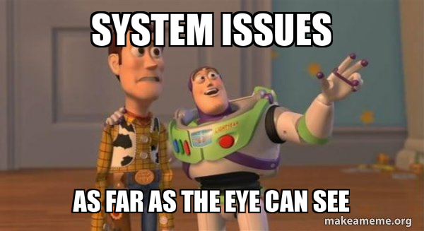 System issues as far as the eye can see - Buzz and Woody (Toy Story ...