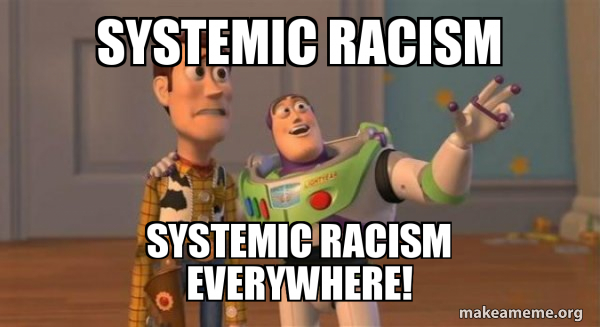 Systemic Racism Systemic Racism Everywhere! - Buzz and Woody (Toy Story ...