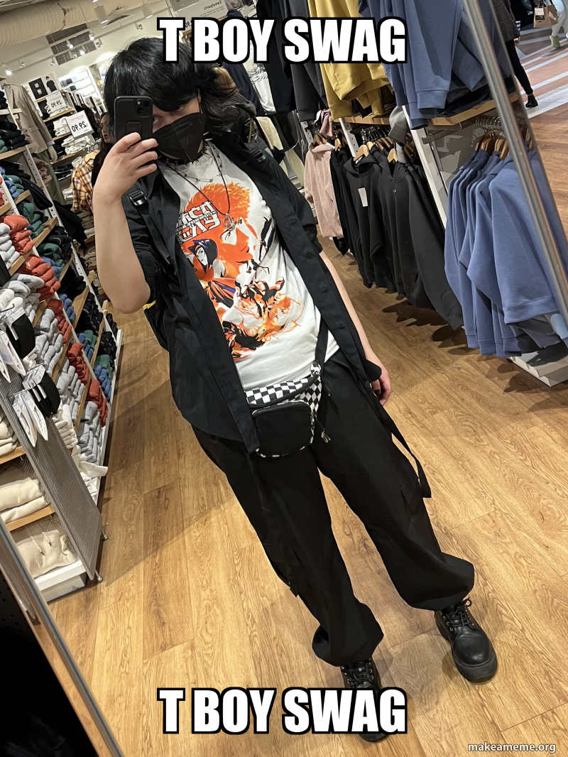 T boy swag T boy swag Meme Generator
