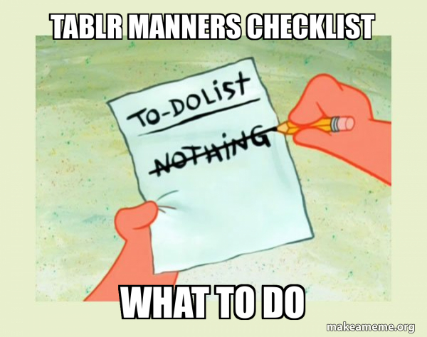 Tablr manners checklist What to do - To Do List - Nothing Meme Generator