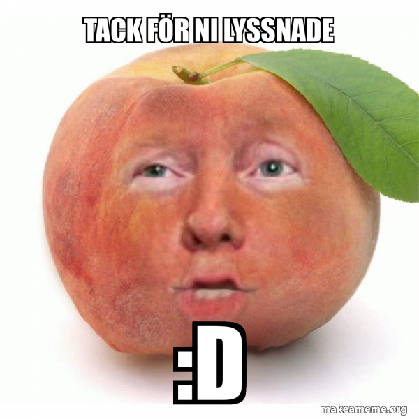 tack för ni lyssnade :D - Impeached Donald Trump Meme Generator