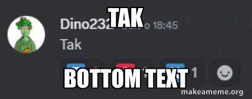 Tak Bottom text Meme Generator