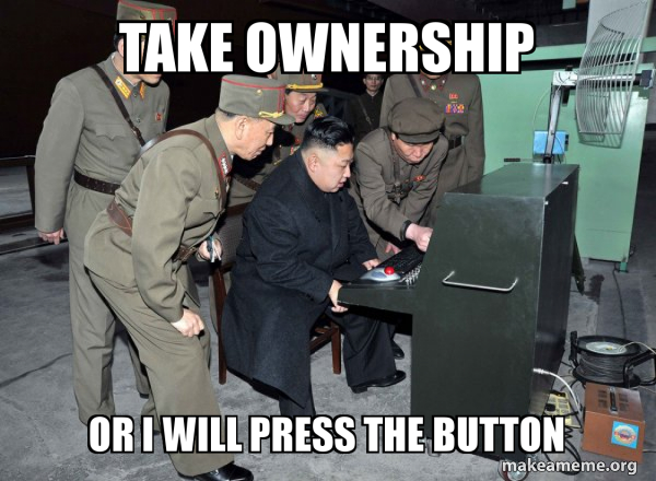 take ownership or i will press the BUTTON - North Korea Not Scary Meme ...