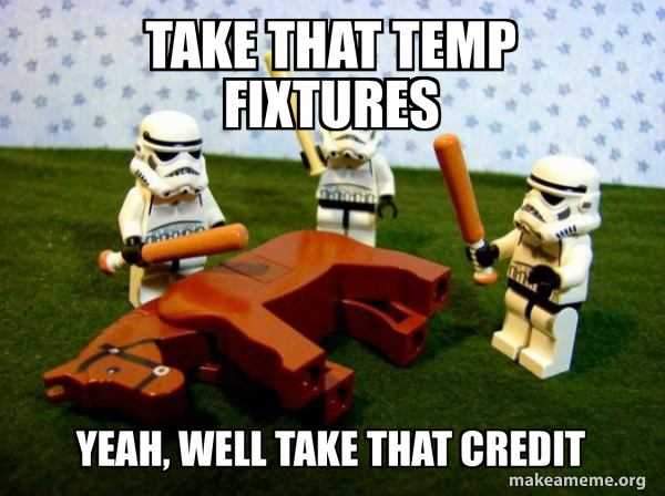 Take that Temp Fixtures yeah, well take that credit - Flogging a Dead ...