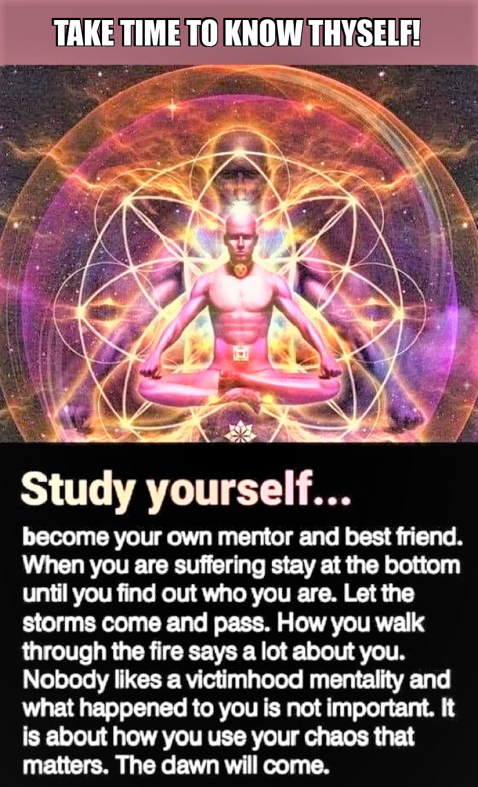 take time to know thyself! Meme Generator