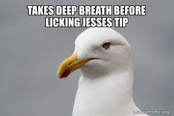 Takes deep breath before licking Jesses tip - Stuff That Didn't Happen ...