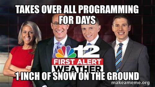 takes over all programming for days 1 inch of snow on the ground Meme ...