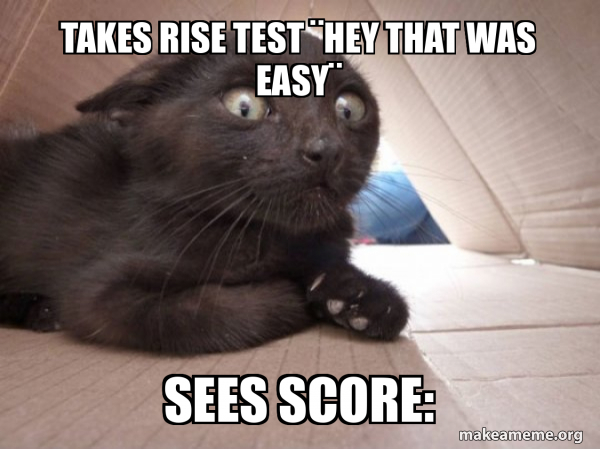 takes rise test ¨hey that was easy¨ sees score: - Schitzo Cat Meme ...