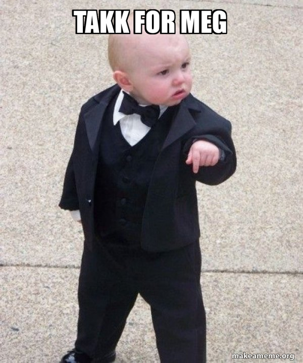 Takk for meg - Godfather Baby Meme Generator