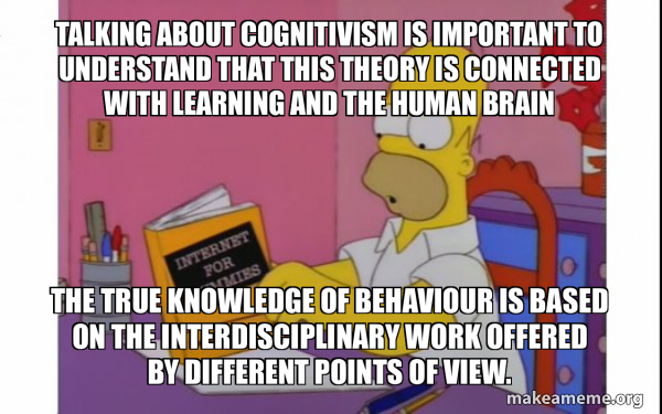 Talking about cognitivism is important to understand that this theory ...