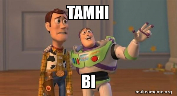 Tamhi Bi - Buzz and Woody (Toy Story) Meme Meme Generator
