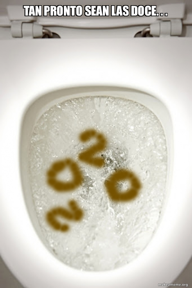 tan pronto sean las doce. . . Meme Generator