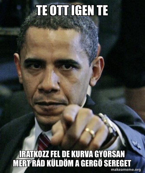 te ott igen te Iratkozz fel de kurva gyorsan mert rád küldöm a gergö ...