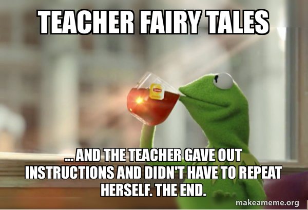 Teacher Fairy Tales ... and the teacher gave out instructions and didn ...